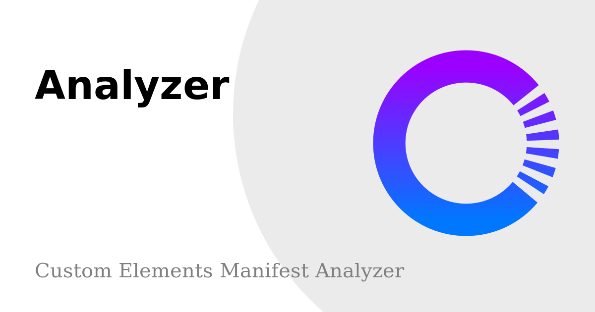Analyzer: Custom Elements Manifest Analyzer: Custom Elements Manifest