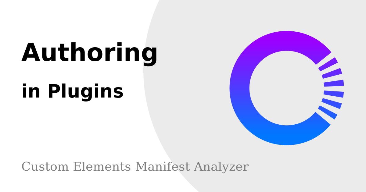 Plugins: Authoring: Custom Elements Manifest